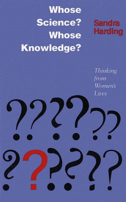 Whose Science? Whose Knowledge? (ebook), Sandra Harding | 9781501712944 | Boeken | bol.com