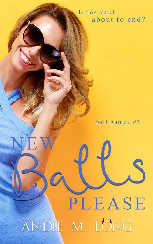 New Balls Please (ebook), Andie M. Long | 9781386466826 | Boeken | bol.com