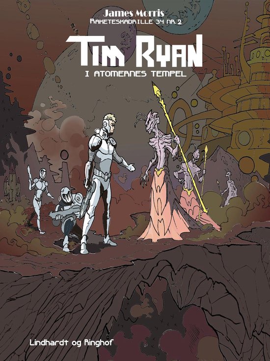 Tim Ryan 2 - Tim Ryan i atomernes tempel - Raketeskadrille 34 nr. 2 ...