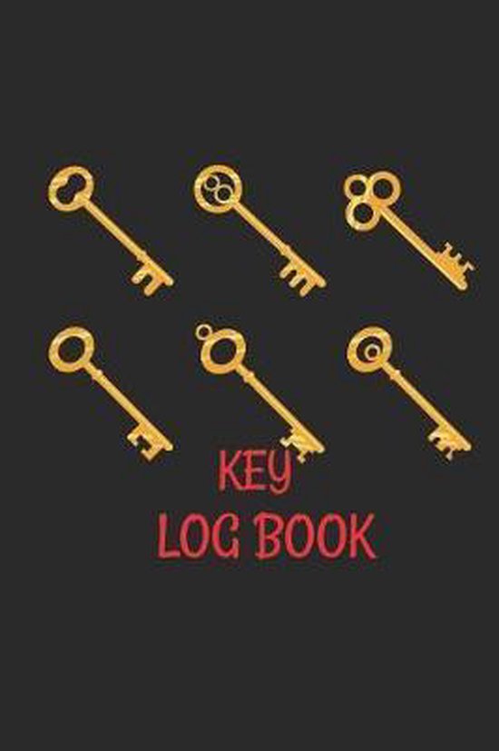 Key Log Book: Key Control Log Book, Loera Publishing Llc ... Key Log Book: Key Control Log Book, Loera Publishing Llc ...