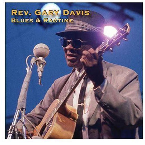 Blues & Ragtime, Rev. Gary Davis | CD (album) | Muziek | bol.com