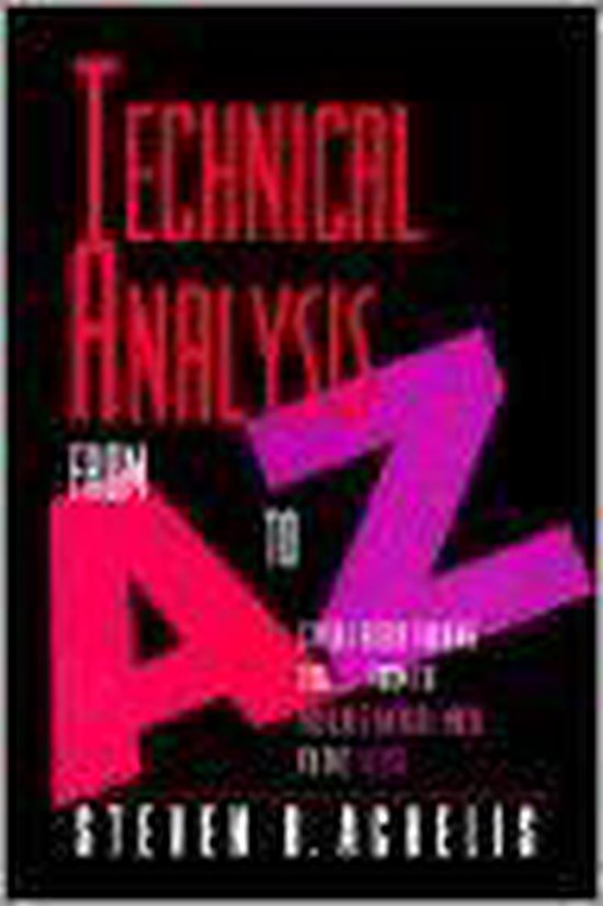 Technical Analysis from A to Z, Steve Achelis | 9781557388162 | Boeken ...