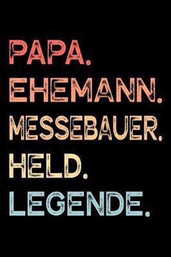 Papa. Ehemann. Messebauer. Held. Legende., Kalender & Organizer ...