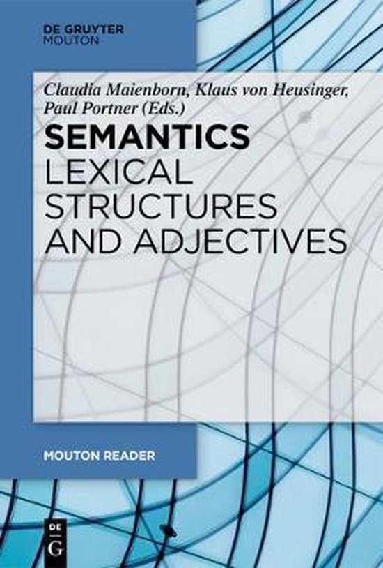 Semantics - Lexical Structures and Adjectives | 9783110622966 | Boeken ...