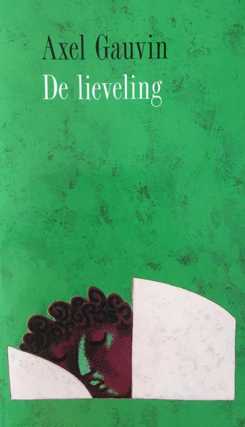 De Lieveling, Axel Gauvin | 9789026311321 | Boeken | bol