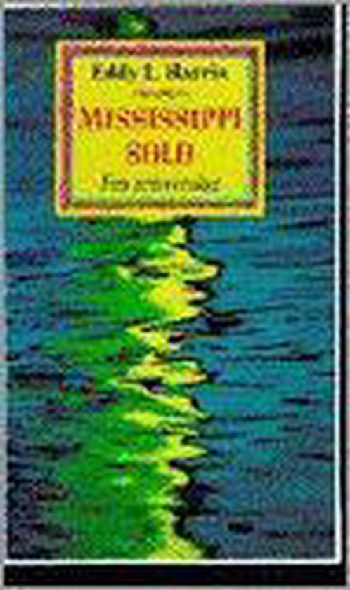Mississippi Solo - Een reisverslag, Harris, Eddy L. | 9789025414931 ...