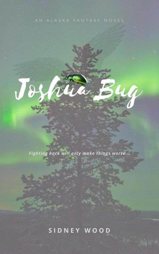 Joshua Bug (ebook), Sidney Wood | 9781393401070 | Boeken | bol.com