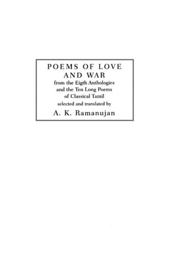 Poems of Love and War, A. K. Ramanujan | 9780231051071 | Boeken | bol.com