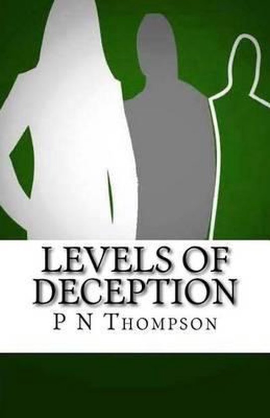 Levels of Deception, P N Thompson | 9781517113926 | Boeken | bol.com