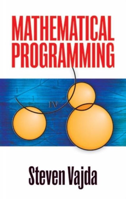 Mathematical Programming | 9780486472133 | Steven Vajda | Boeken | bol.com