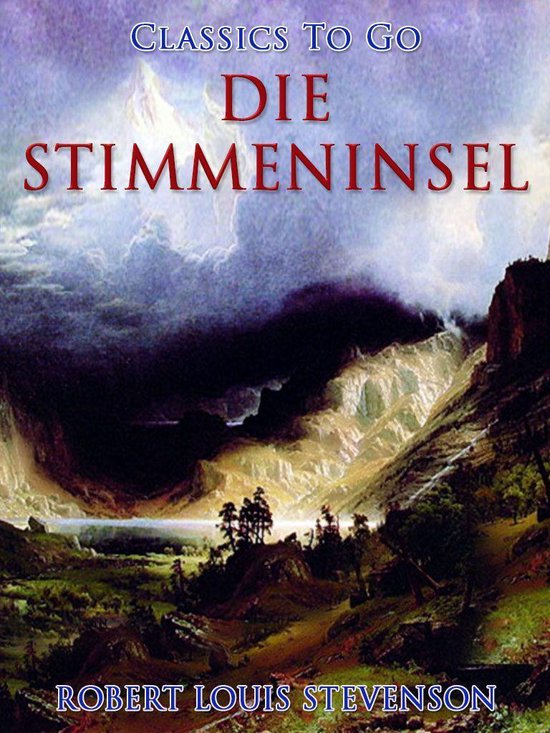 Classics To Go - Die Stimmeninsel (ebook), Robert Louis Stevenson ...
