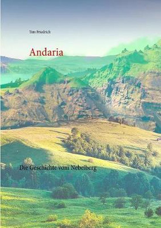Andaria, Tim Friedrich | 9783748119050 | Boeken | bol.com