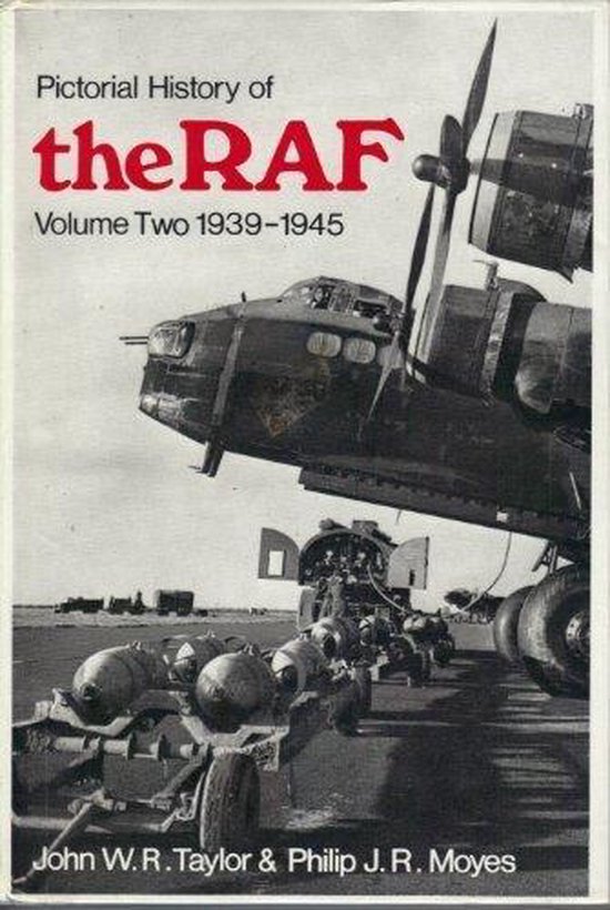 Pictorial History of the RAF; Volume 2: 1939-1945, Onbekend ...