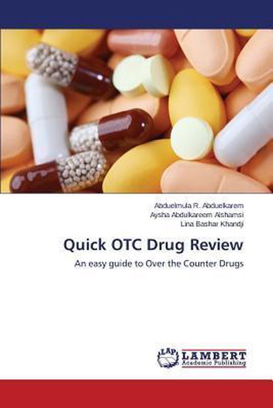 Quick OTC Drug Review | 9783659394966 | Abduelkarem Abduelmula R ...