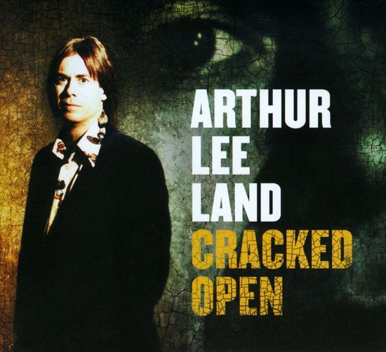 Cracked Open, Arthur Lee Land | CD (album) | Muziek | bol.com