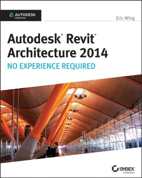 Autodesk Revit Architecture 2014 | 9781118542743 | E Wing | Boeken | bol.com