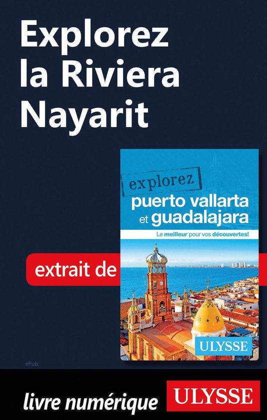 Explorez - Explorez La Riviera Nayarit (ebook), Rodolphe Lasnes ...