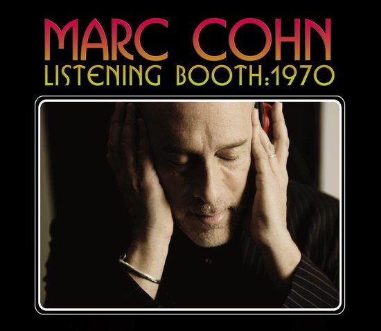 Listening Booth: 1970, Marc Cohn | CD (album) | Muziek | bol
