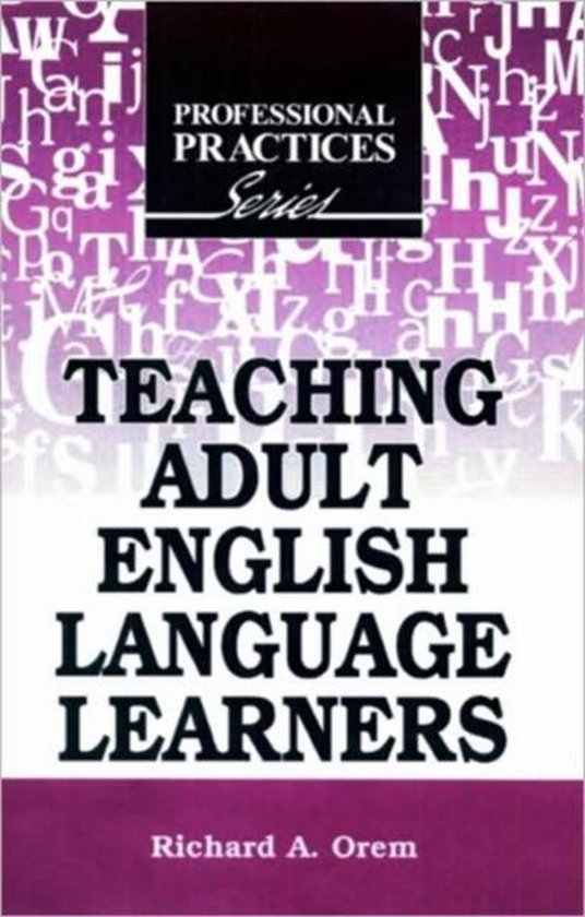 Teaching Adult English Language Learners | 9781575242194 | Richard A. Orem | Boeken | bol