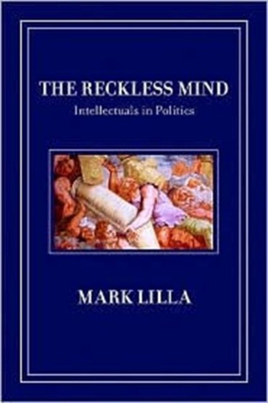 Reckless Mind, Mark Lilla | 9780940322769 | Boeken | bol.com