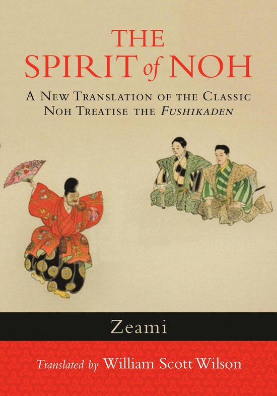 The Spirit of Noh, Zeami | 9781590309940 | Boeken | bol
