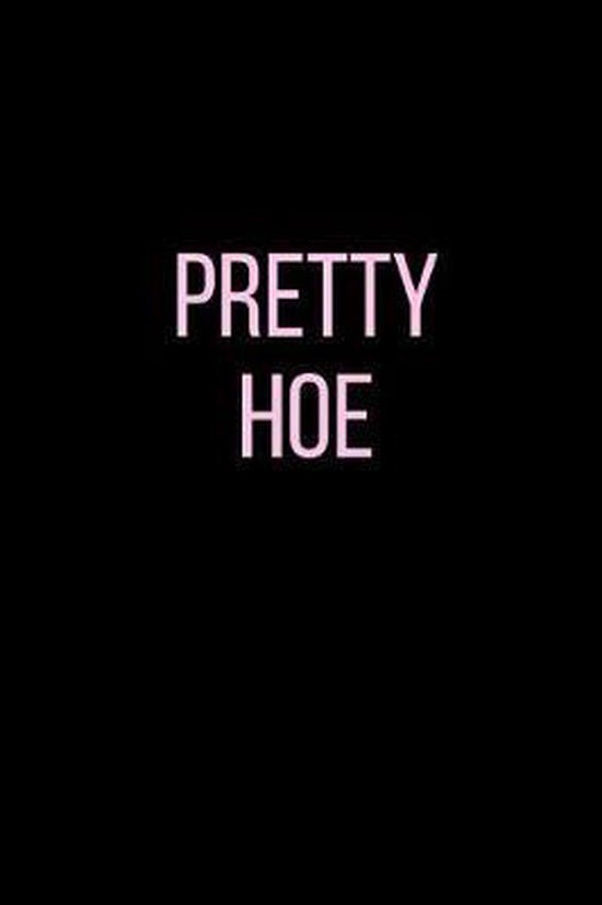 Pretty Hoe, Rolling Cat Publishing | 9781096880899 | Boeken | bol