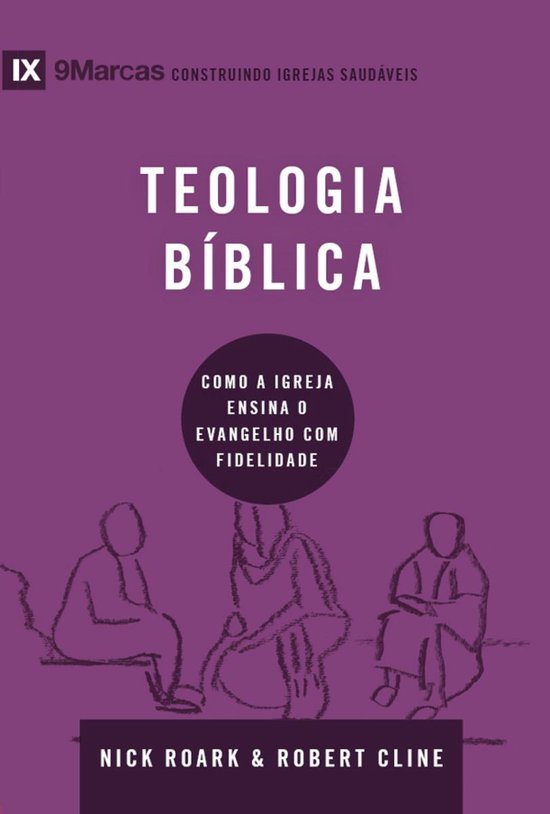 9Marcas - Teologia bíblica (ebook), Nick Roark | 9788527508674 | Boeken ...
