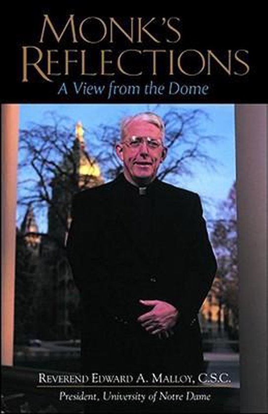 Monk's Reflection Hardback, Edward A. Malloy, C.S.C. | 9780740701160 ...