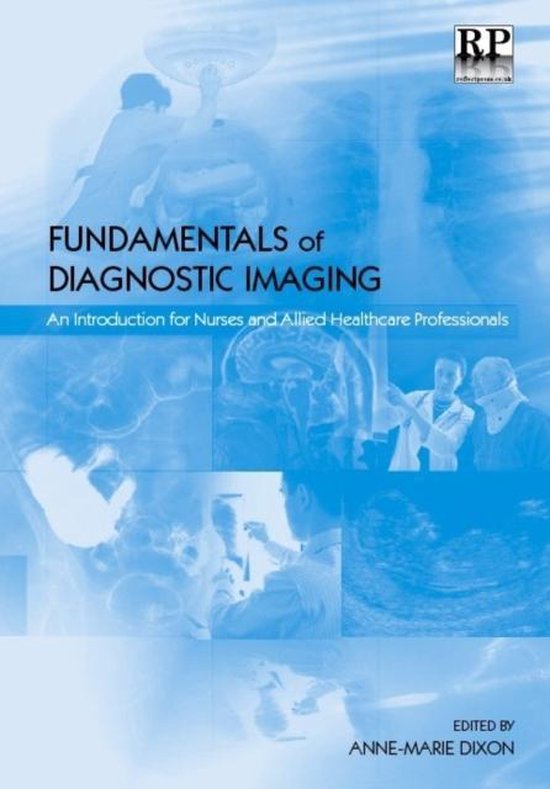 Fundamentals of Diagnostic Imaging | 9781906052102 | Dixon, Anne-Marie | Boeken | bol.com