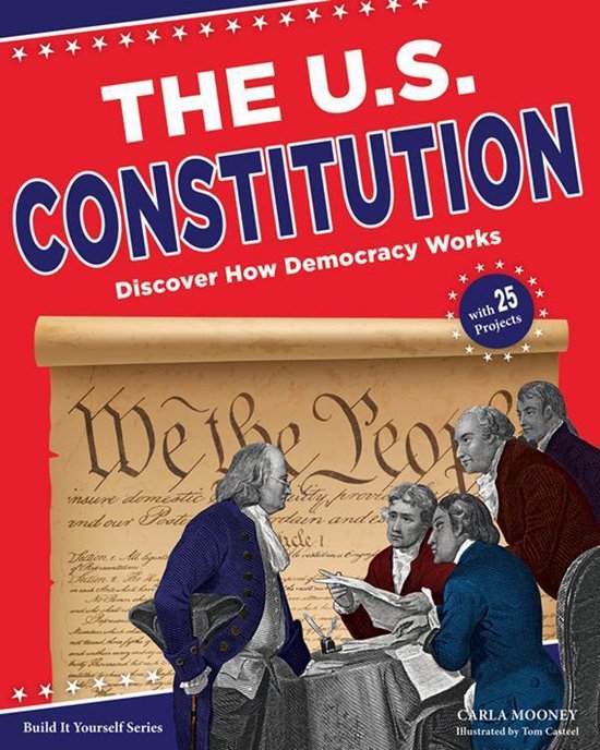 Build It Yourself - The U.S. Constitution (ebook), Carla Mooney ...