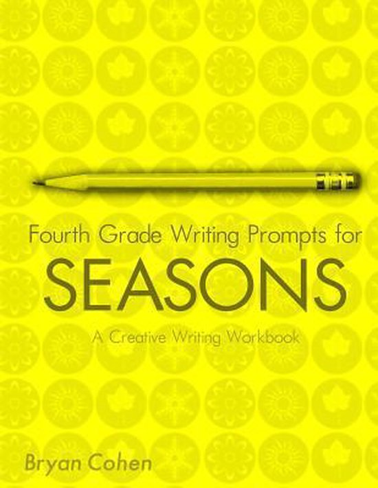 Fourth Grade Writing Prompts for Seasons | 9781479382323 | Bryan Cohen ...