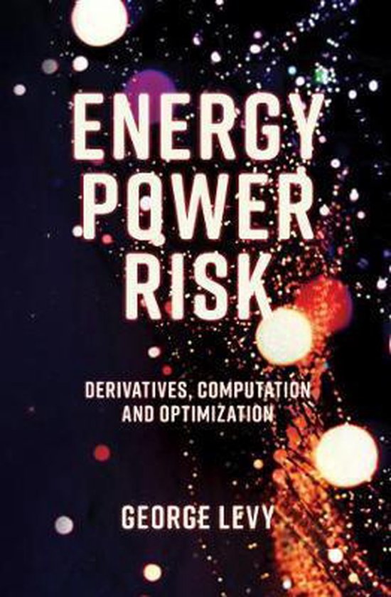 Energy Power Risk, George Levy | 9781787435285 | Boeken | bol.com