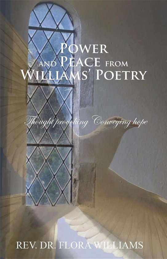 Power and Peace from Williams' Poetry (ebook), Rev. Dr. Flora Williams ...