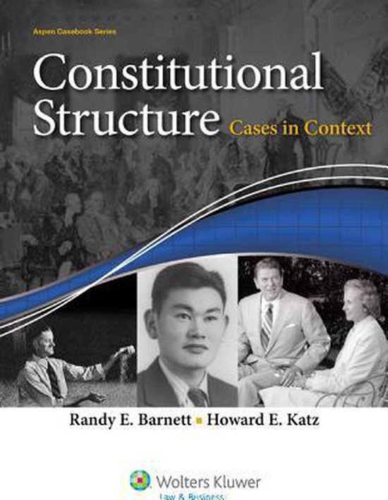 Constitutional Structure | 9781454815631 | Randy E. Barnett | Boeken ...