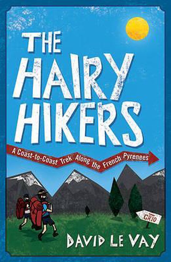 Hairy Hikers, David Le Vay | 9781849532372 | Boeken | bol.com
