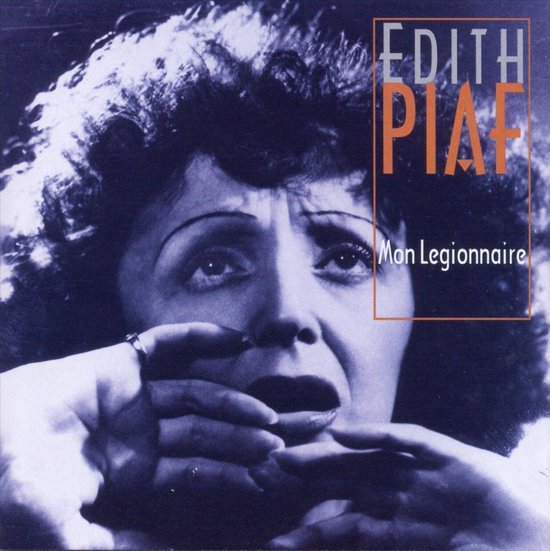 Mon Legionnaire [Arkadia Chansons], Edith Piaf | CD (album) | Muziek | bol