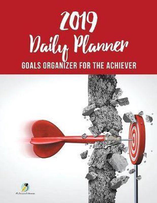 2019 Daily Planner Goals Organizer for the Achiever, Journals And ...