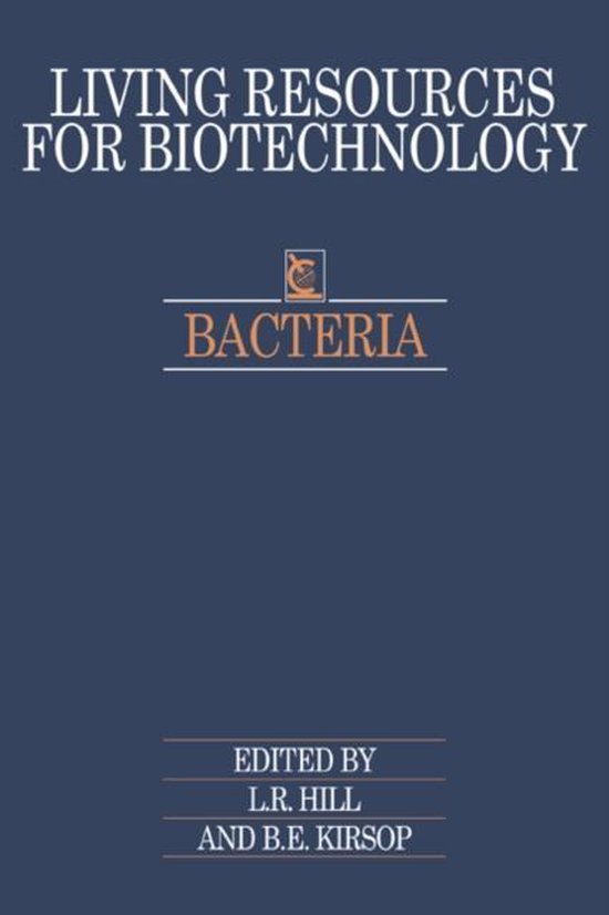 Living Resources for Biotechnology- Bacteria | 9780521352246 | Boeken | bol