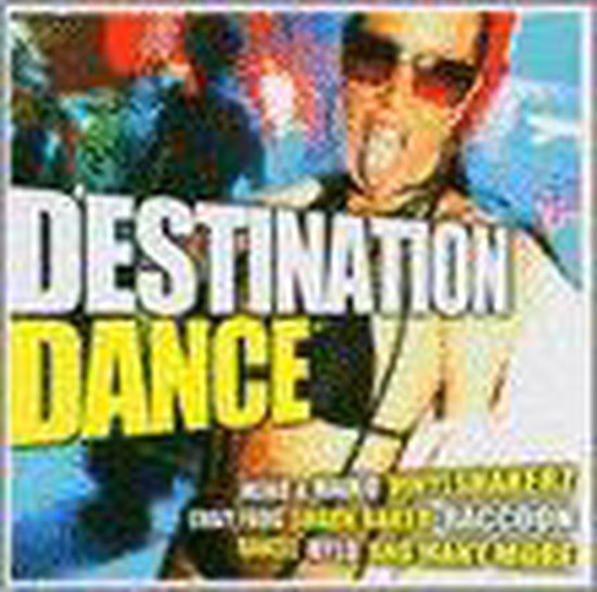 Destination Dance, Various | CD (album) | Muziek | bol