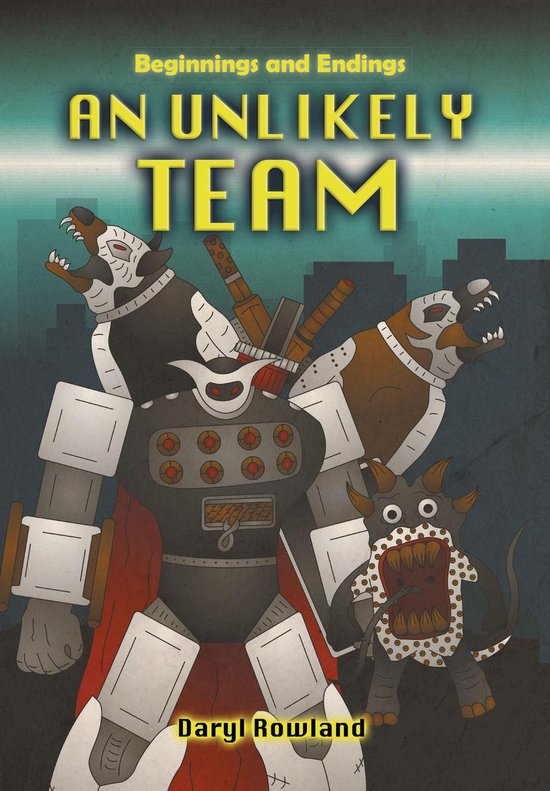An Unlikely Team (ebook), Daryl Rowland | 9780228816119 | Boeken | bol.com