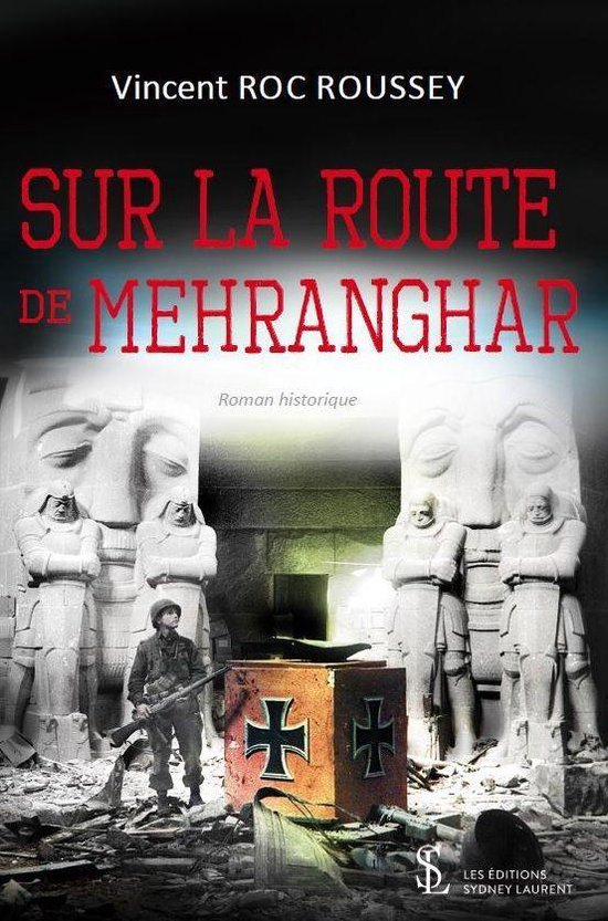 Sur la route de Mehranghar (ebook), Vincent Roc Roussey | 9791032624296 ...