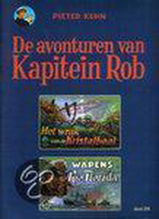 KAPITEIN ROB, 28. WRAK VAN DE KRISTELBAAI/WAPENS VOOR DE RIO FLORIDA, Evert Werkman |... | bol