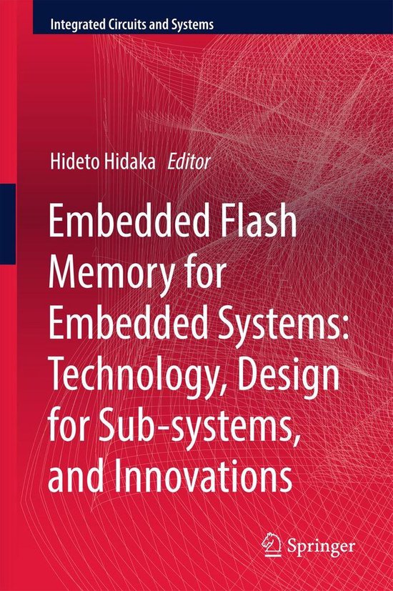 Integrated Circuits and Systems - Embedded Flash Memory for Embedded ...