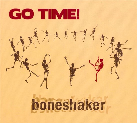 Boneshaker, Go Time! | CD (album) | Muziek | bol.com