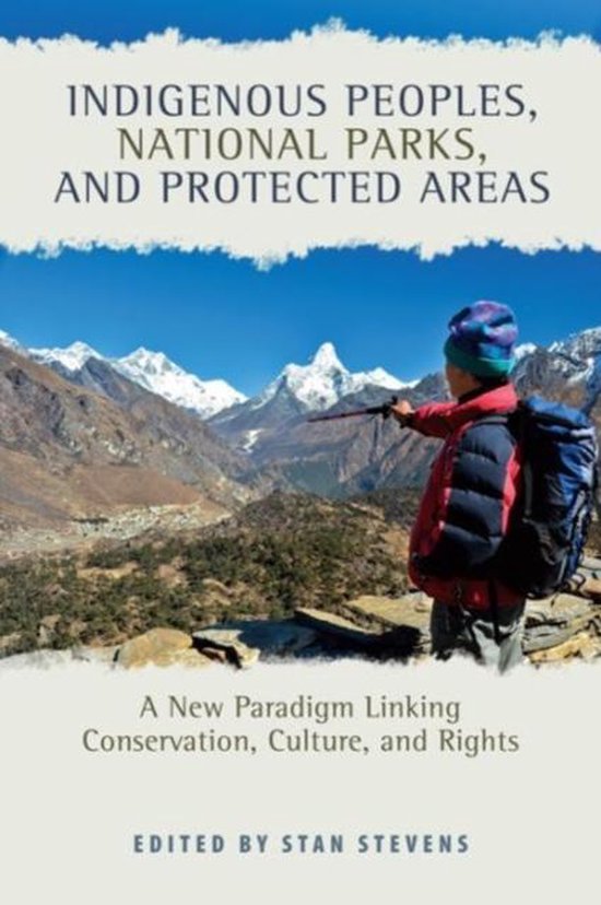 Indigenous Peoples, National Parks, and Protected Areas, Stan Stevens ...
