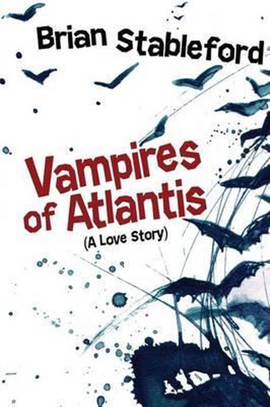 Vampires of Atlantis, Brian Stableford | 9781479421343 | Boeken | bol.com