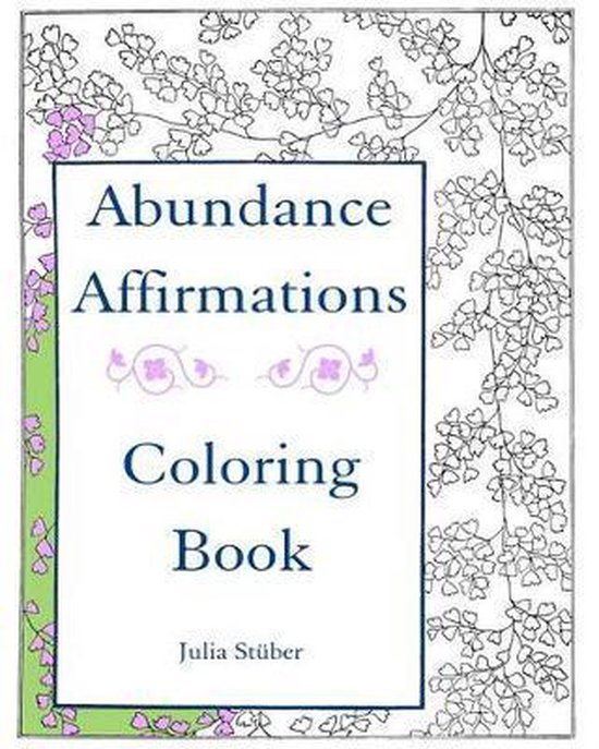Colors of Abundance- Abundance Affirmations: Adult Coloring Book, Julia ...