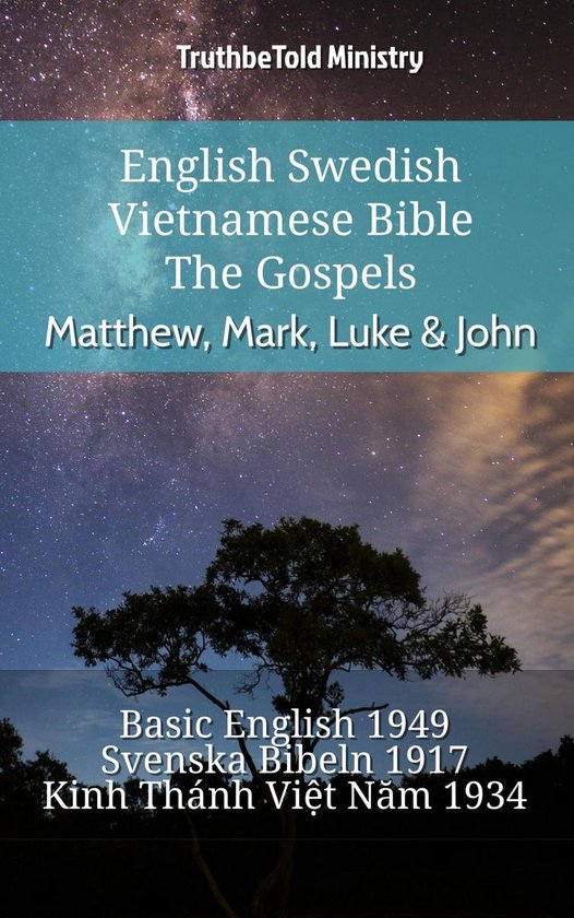 Parallel Bible Halseth English 771 - English Swedish Vietnamese Bible - The Gospels -... | bol.com