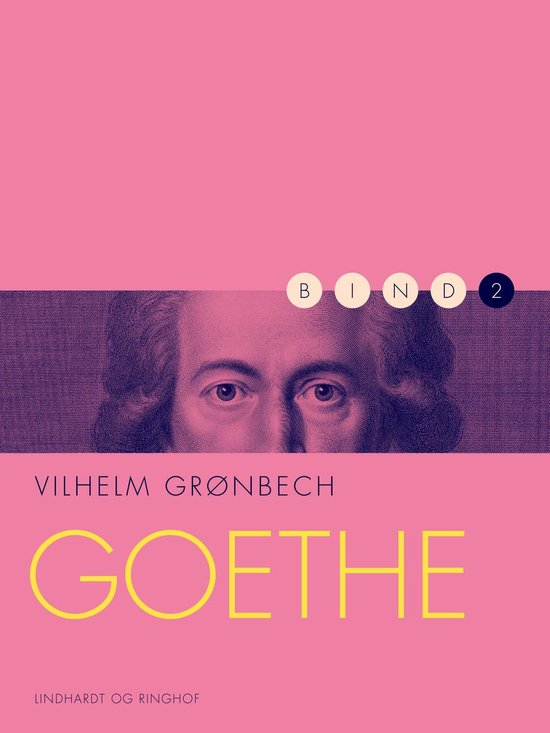 Goethe 2 - Goethe (ebook), Vilhelm GrØNbech | 9788711800751 | Boeken | bol