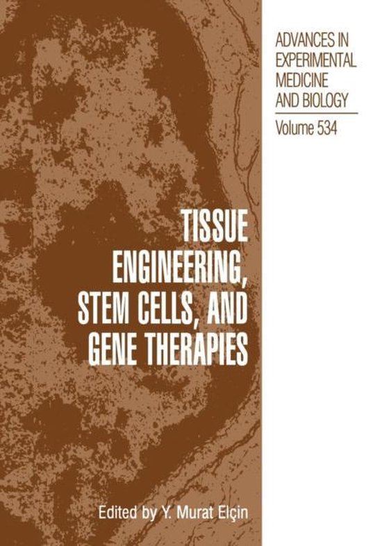 Tissue Engineering, Stem Cells, and Gene Therapies | 9781461349075 ...